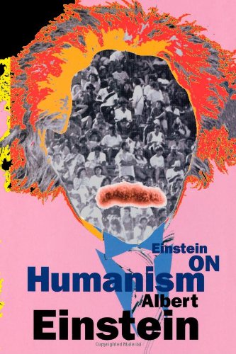 Einstein on Humanism: Einstein, Albert: 9780806514369: Amazon.com: Books