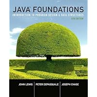 Java Foundations: Introduction to Program Design and Data Structures: Lewis, John, DePasquale ...