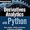 Derivatives Analytics with Python: Data Analysis, Models, Simulation ...