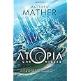 The Atopia Chronicles (Atopia, 1): Mather, Matthew: 9781477849286 ...