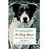 The Dogs of Bedlam Farm: An Adventure with Sixteen Sheep, Three Dogs ...