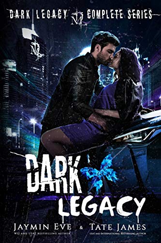 Dark Legacy: The Complete Series: Eve, Jaymin, James, Tate: 9781653906666: Amazon.com: Books