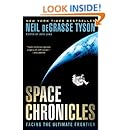 Space Chronicles: Facing the Ultimate Frontier: Neil deGrasse Tyson, Avis Lang: 9780393343625 ...