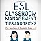 Amazon.com: ESL Classroom Management Tips and Tricks: For Teachers of ...