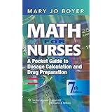 Math For Nurses: A Pocket Guide to Dosage Calculation and Drug ...