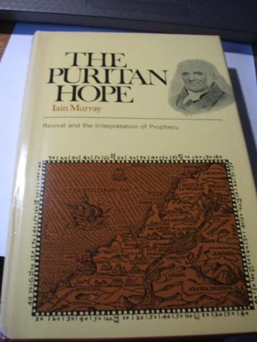 The Puritan Hope: Murray, Iain H.: Amazon.com: Books