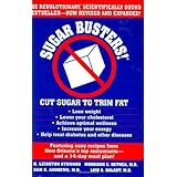The New Sugar Busters! Cut Sugar to Trim Fat: H. Leighton Steward ...