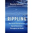 Rippling: How Social Entrepreneurs Spread Innovation Throughout the ...
