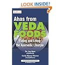 Amazon.com: Ahas from Veda Foods: Eating and Living the Ayurvedic ...