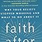 Faith After Doubt: Why Your Beliefs Stopped Working and What to Do ...