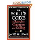 Amazon.com: The Soul's Code: In Search of Character and Calling eBook ...