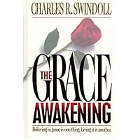 The Grace Awakening: Swindoll, Charles R.: 9780849913235: Amazon.com: Books