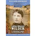Laura Ingalls Wilder: A Biography (Little House Nonfiction): Anderson ...