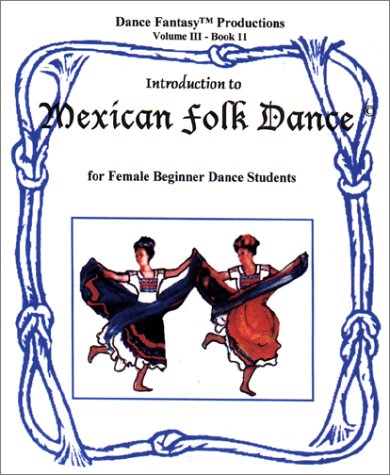 Mexican Folk Dance: Corona, Vicki: 9781585130405: Amazon.com: Books