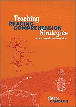 Teaching Reading Comprehension Strategies: A Practical Classroom Guide ...