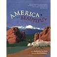 America the Beautiful: Bates, Katharine Lee, Waldman, Neil