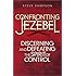 Confronting Jezebel: Discerning And Defeating The Spirit Of Control ...