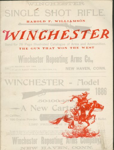 Winchester: The Gun That Won the West: Williamson, Harold F ...
