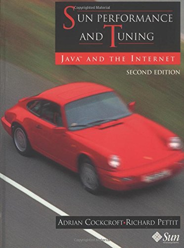 Sun Performance and Tuning: Java and the Internet (2nd Edition): Cockcroft, Adrian, Pettit ...