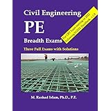Structural Depth PE Civil Engineering Exams - Two Full Exams with Solutions: M. R. Islam ...