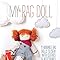 My Rag Doll: 11 Adorable Rag Dolls to Sew with Clothes and Accessories ...