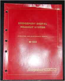 Amazon.com: Bridgeport Textron M-133 DRO Instruction Manual: Bridgeport ...