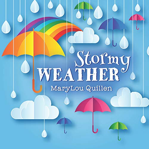Stormy Weather (Seasons 4 Kids): Quillen, MaryLou: 9781074952235 ...