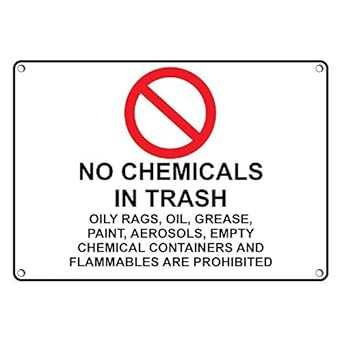 Amazon.com: Weatherproof Plastic No Chemicals in Trash Oily Rags, Sign ...