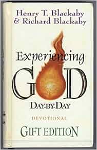 Experiencing God Day-By-Day Gift Edition: Henry T. Blackaby, Richard ...