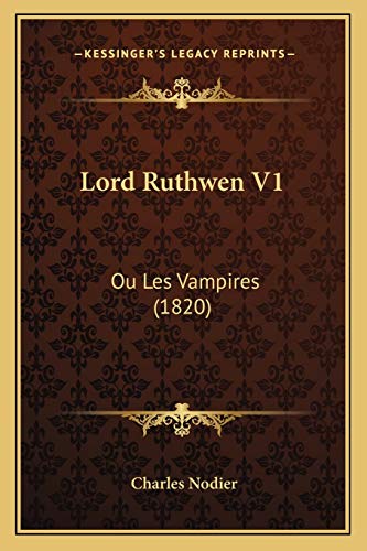 Amazon.com: Lord Ruthwen V1: Ou Les Vampires (1820) (French Edition ...