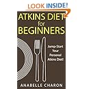 Amazon.com: Atkins Diet for Beginners: An All-inclusive Guide To Jump-Start Your Personal Atkins ...