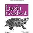 bash Cookbook: Solutions and Examples for bash Users (Cookbooks (O'Reilly)): Albing Ph.D., Carl ...