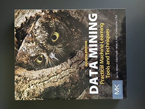 Data Mining: Practical Machine Learning Tools and Techniques (Morgan ...