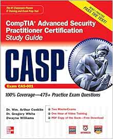 CASP CompTIA Advanced Security Practitioner Certification Study Guide (Exam CAS-001 ...