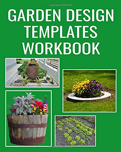 Garden Design Templates Workbook: 8" x 10" A Simple Amateur Home ...