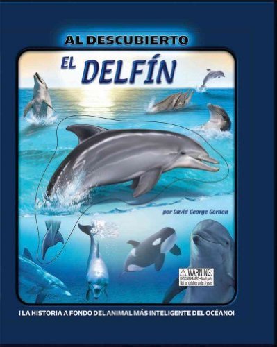 El Delfin/ The Dolphin (Al Descubierto/ Uncover) (Spanish Edition ...