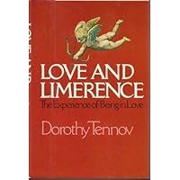 Love and Limerence: The Experience of Being in Love: Tennov, Dorothy ...