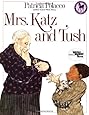 Mrs. Katz and Tush (Reading Rainbow): Patricia Polacco: 9780440409366 ...