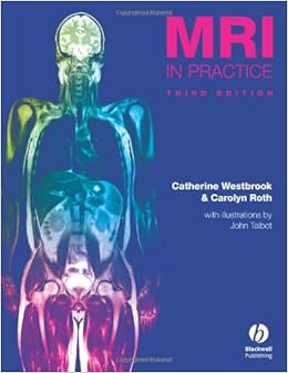 MRI in Practice (3rd Edition): 9781405127875: Medicine & Health Science ...