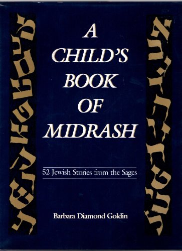 A Child's Book of Midrash: 52 Jewish Stories from the Sages: Goldin ...
