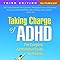 Taking Charge of ADHD, Third Edition: The Complete, Authoritative Guide for Parents: Russell A ...