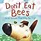 Don't Eat Bees: Life Lessons from Chip the Dog: Petty, Dev, Boldt, Mike ...