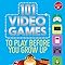 101 Video Games to Play Before You Grow Up: The unofficial must-play ...