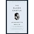 The Glass Castle: A Memoir: Walls, Jeannette: 9780743247542: Books