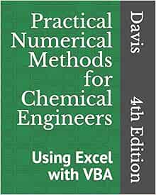 Amazon.com: Practical Numerical Methods for Chemical Engineers: Using ...
