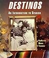 Amazon.com: Destinos: An Introduction to Spanish (Student Edition ...