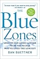 The Blue Zones: Lessons for Living Longer From the People Who've Lived ...