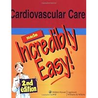 Cardiovascular Care Made Incredibly Easy!: Diane Labus: 9780781788243 ...