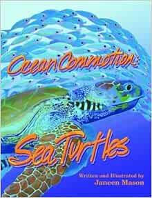 Ocean Commotion: Sea Turtles: Janeen Mason, Janeen Mason: 9781589804340 ...