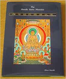 The Amida sutra mandala: An iconography with the text of the Amida ...